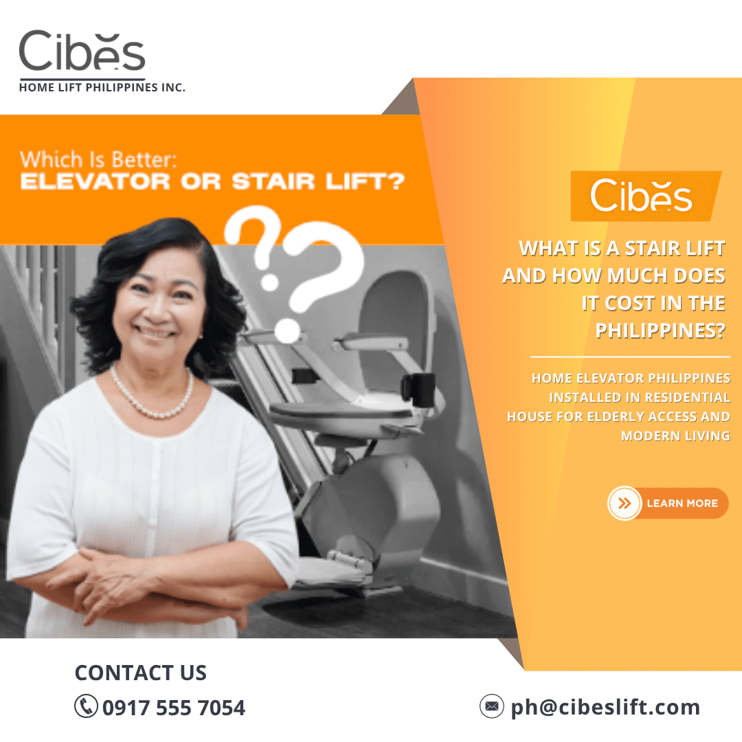 Stair Lift Philippines: Price, Types, and Home Lift Alternatives